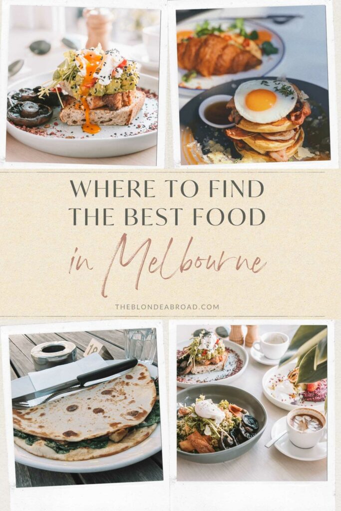 The Best Places to Eat in Melbourne • The Blonde Abroad