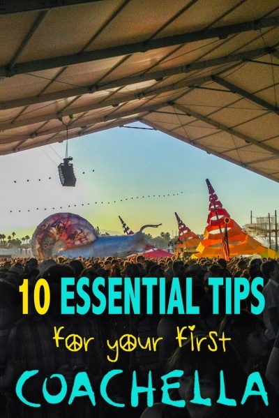 10 Essential Tips for Your First Coachella • The Blonde Abroad