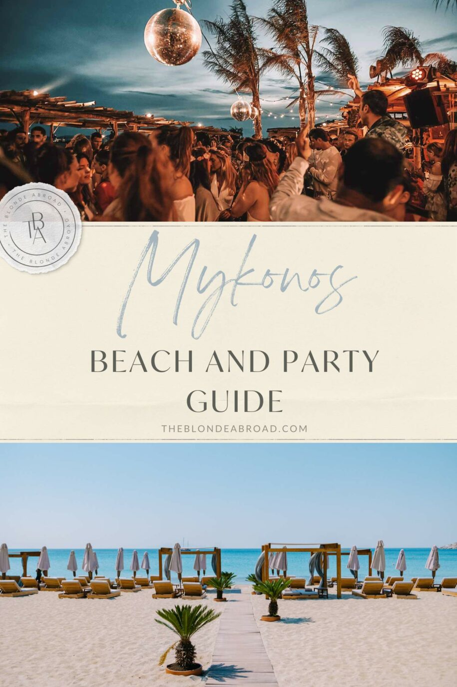 Mykonos Beach and Party Guide • The Blonde Abroad