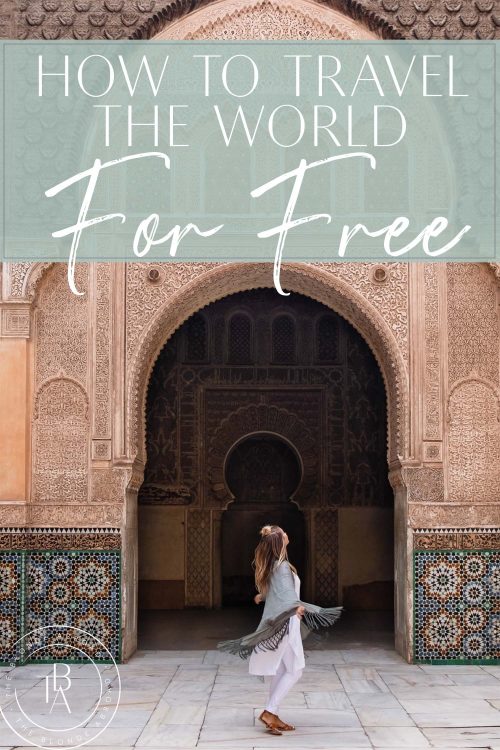 How to Travel the World for Free • The Blonde Abroad