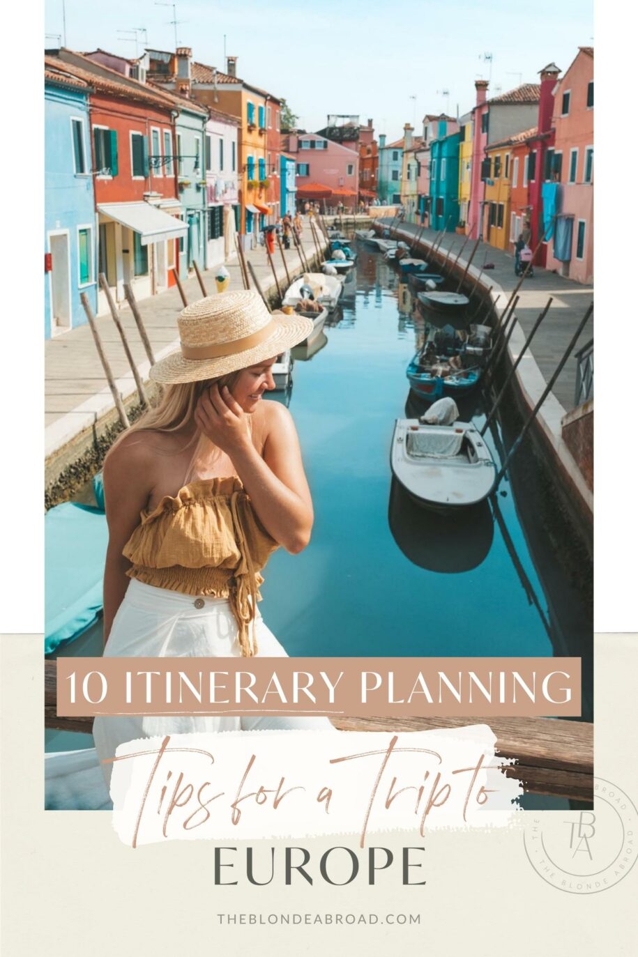 10 Itinerary Planning Tips for a Trip to Europe • The Blonde Abroad