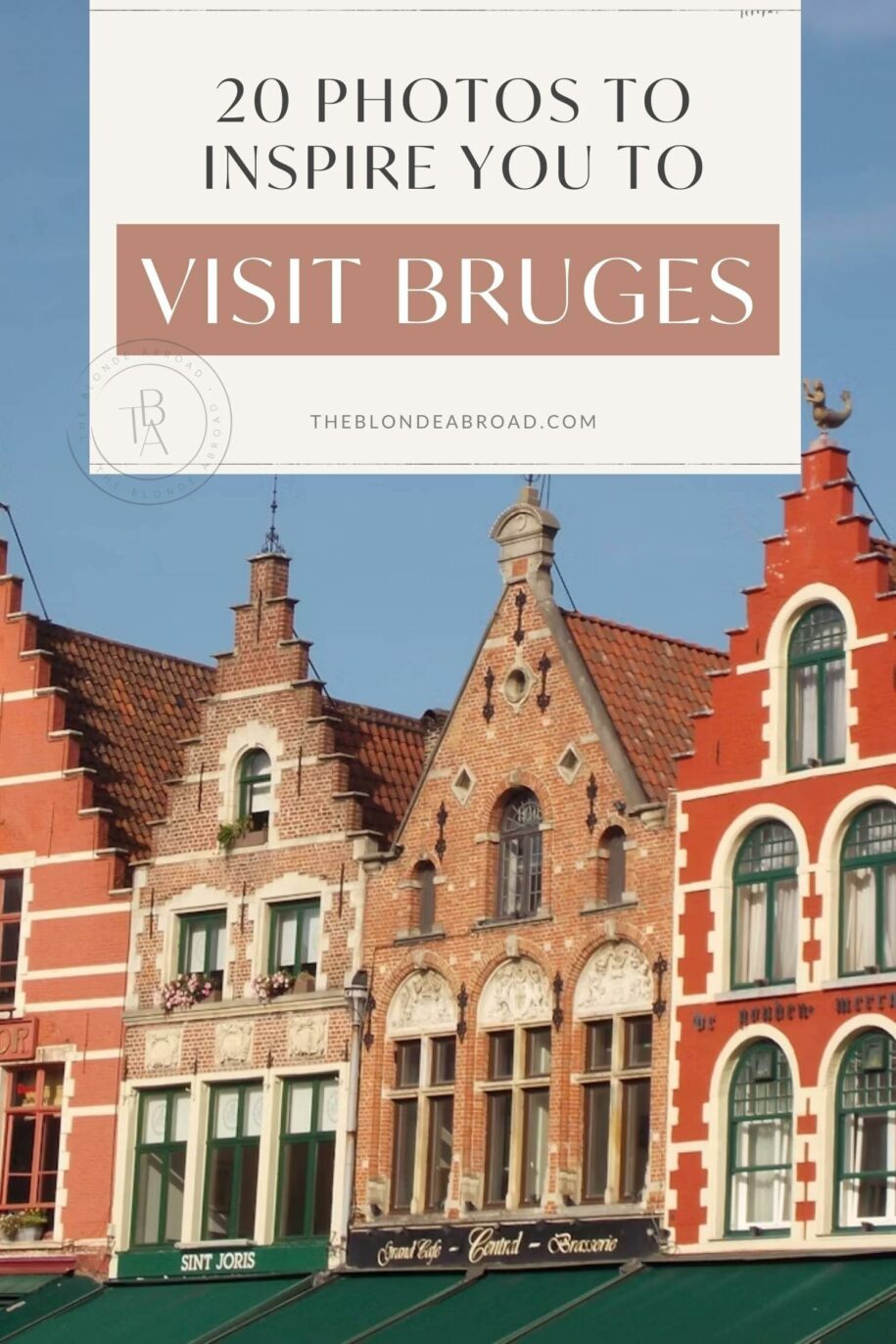 20 Photos to Inspire You to Visit Bruges • The Blonde Abroad