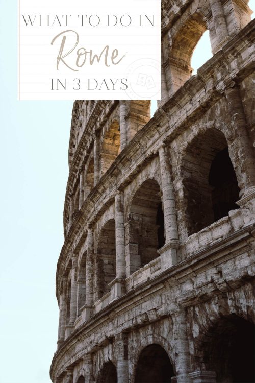 What to Do in Rome in Three Days • The Blonde Abroad