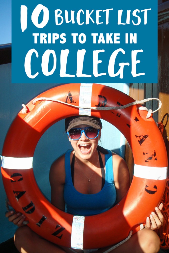 10 Bucket List Trips to Take in College • The Blonde Abroad