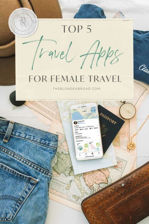 Top Five Apps for Female Travel • The Blonde Abroad