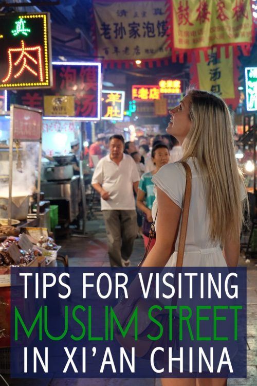 Tips for Visiting Muslim Street in Xi'an China • The Blonde Abroad