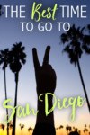 The Best Time to Travel to San Diego • The Blonde Abroad