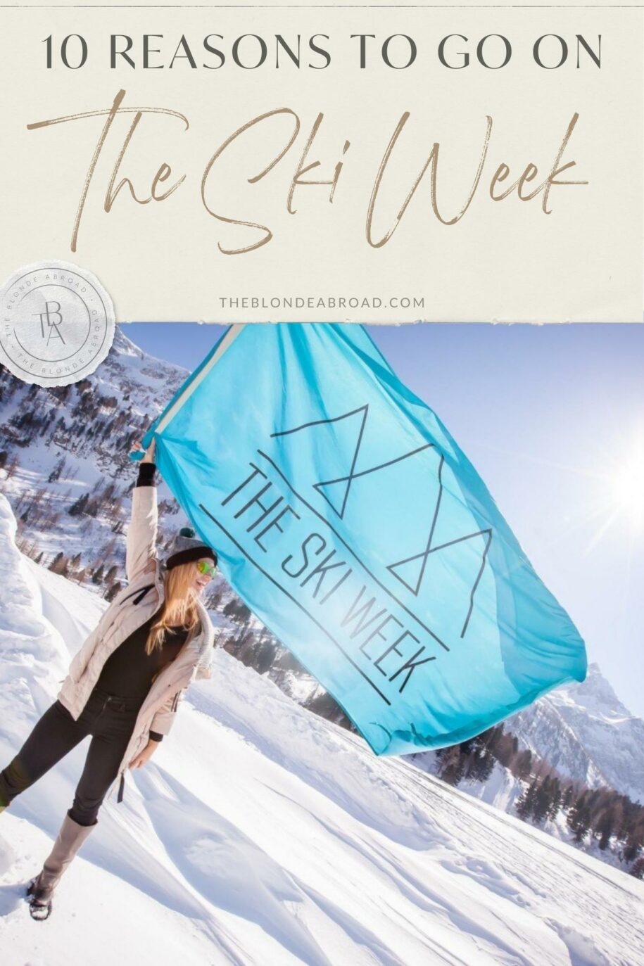 10 Reasons to Go on The Ski Week • The Blonde Abroad
