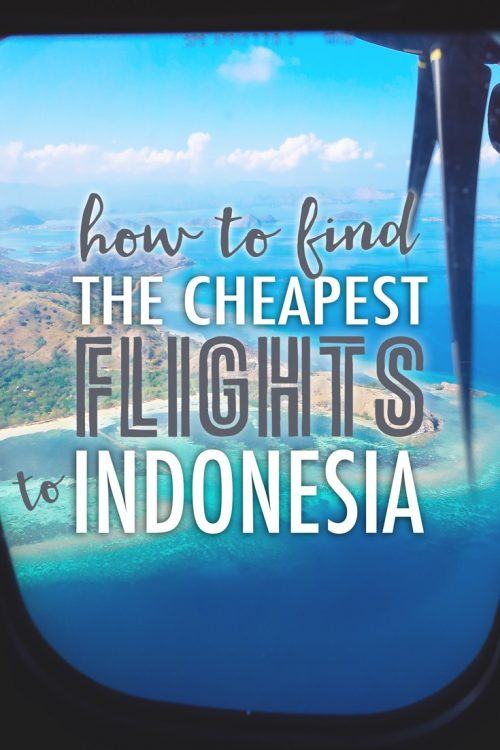 How to Find the Cheapest Flight to Indonesia • The Blonde Abroad