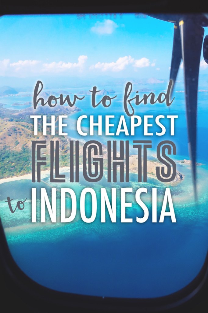 How to Find the Cheapest Flight to Indonesia • The Blonde Abroad