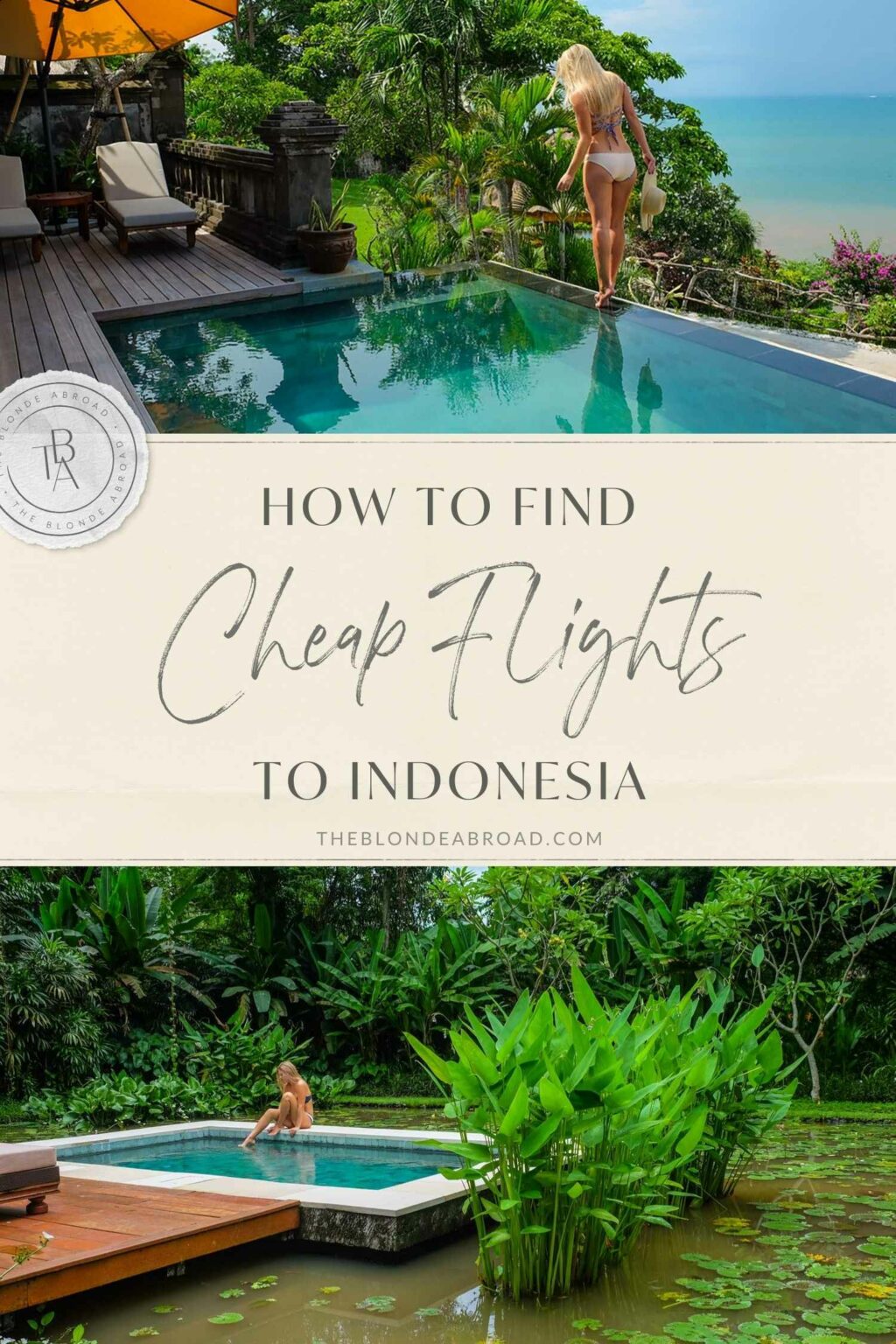 How to Find the Cheapest Flight to Indonesia • The Blonde Abroad