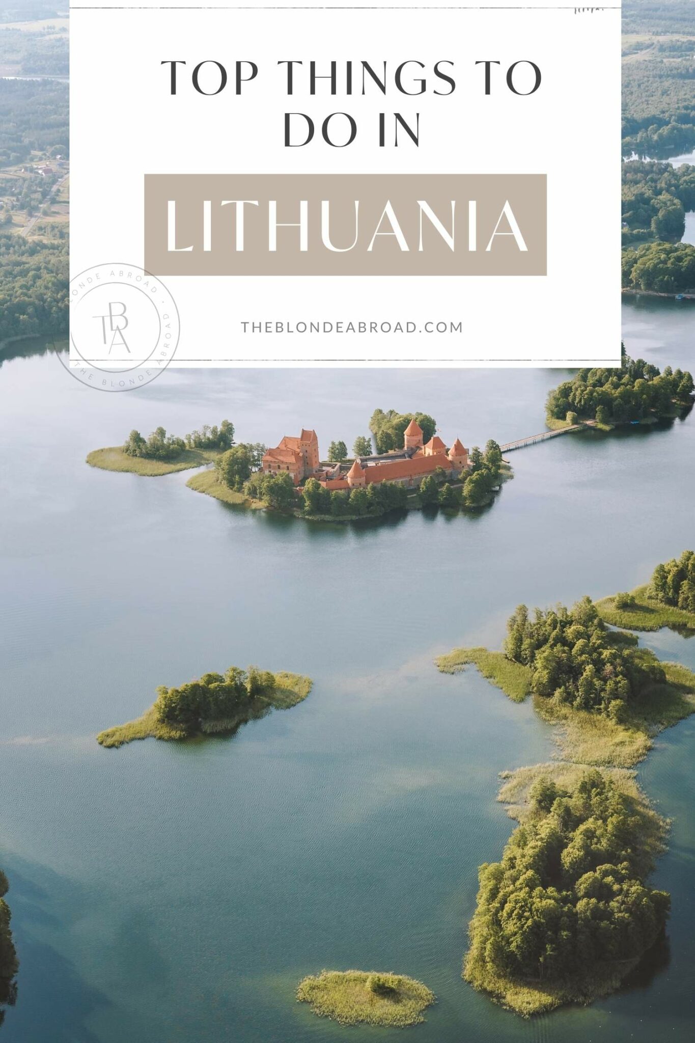Top 10 Things to Do in Lithuania • The Blonde Abroad