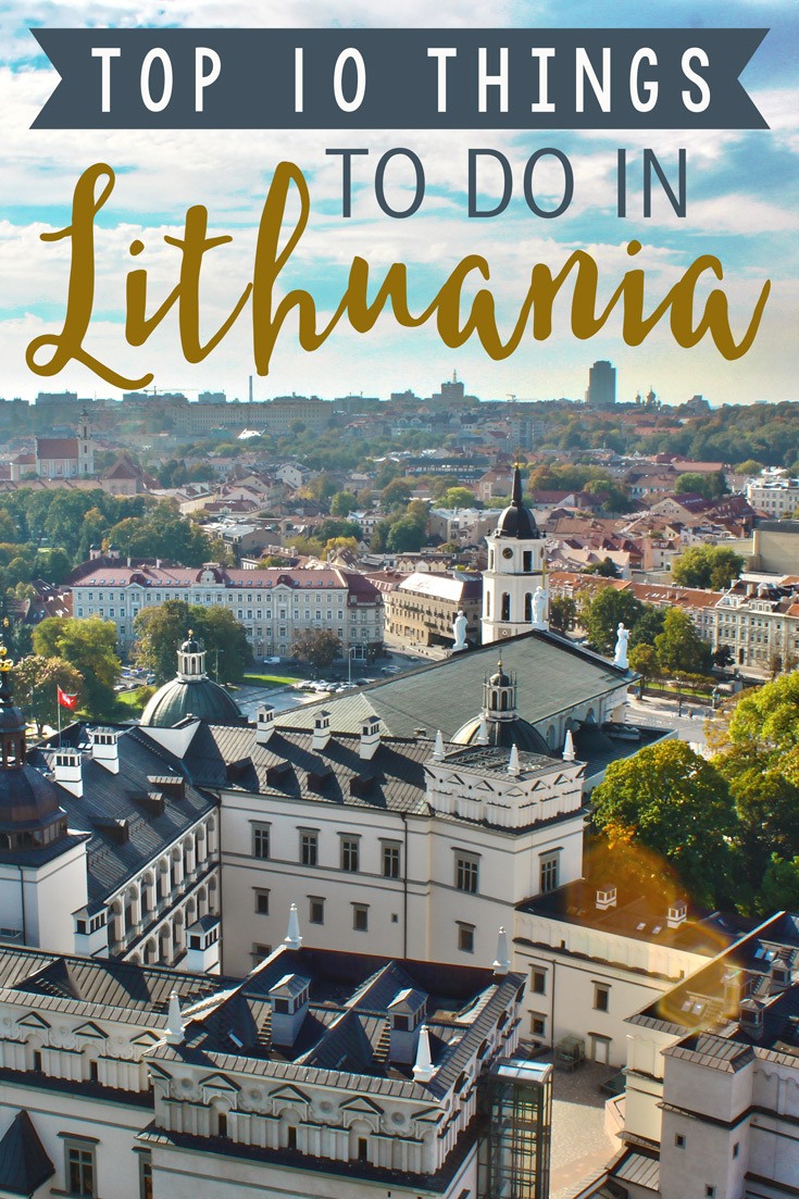 Top 10 Things to Do in Lithuania • The Blonde Abroad