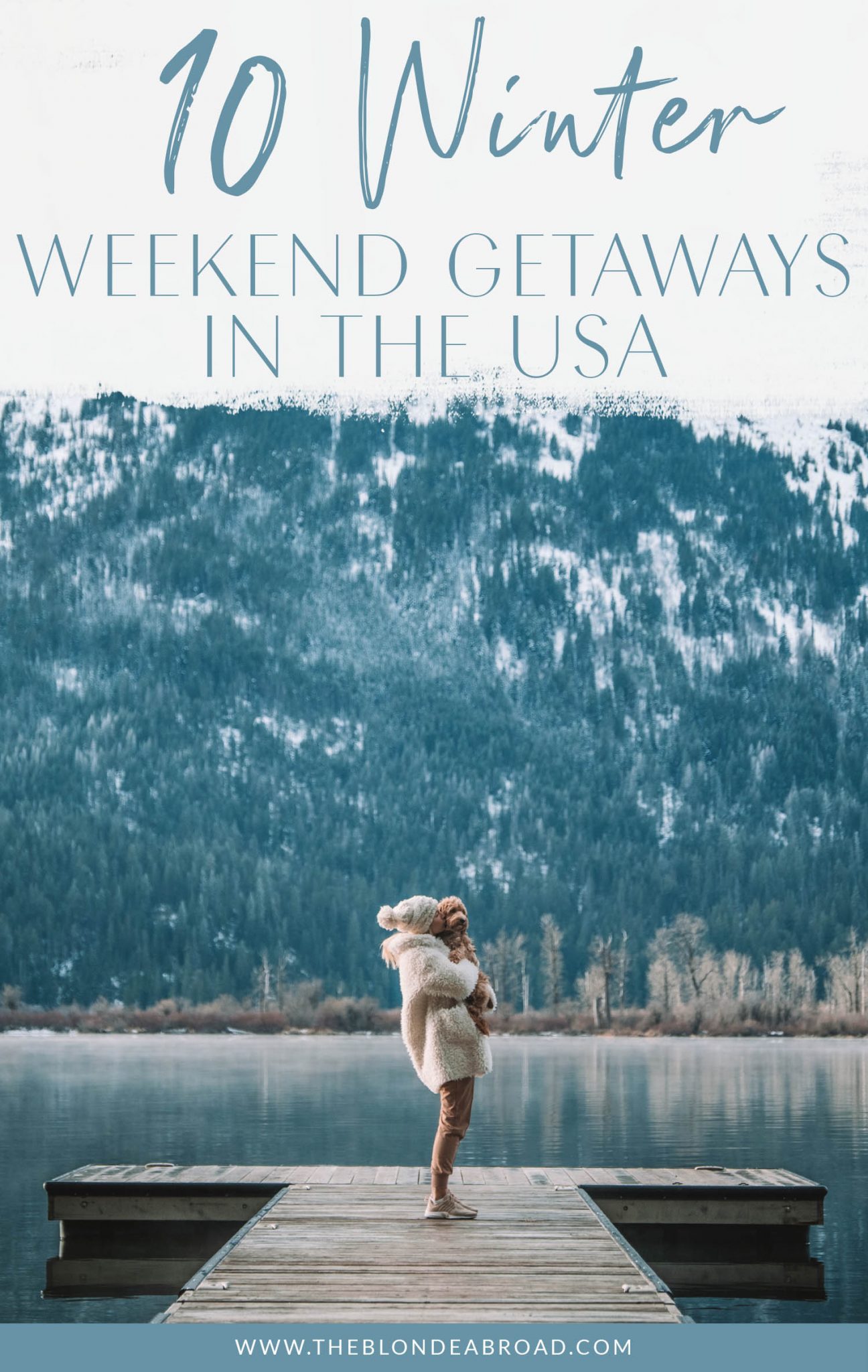 10 Winter Weekend Getaways in the USA • The Blonde Abroad