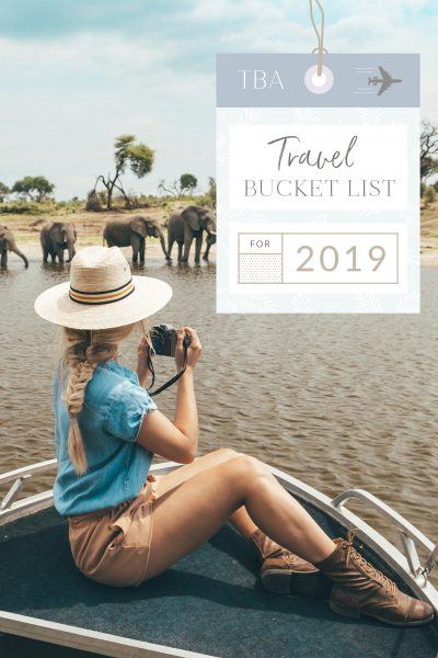 Travel Bucket List for 2019 • The Blonde Abroad