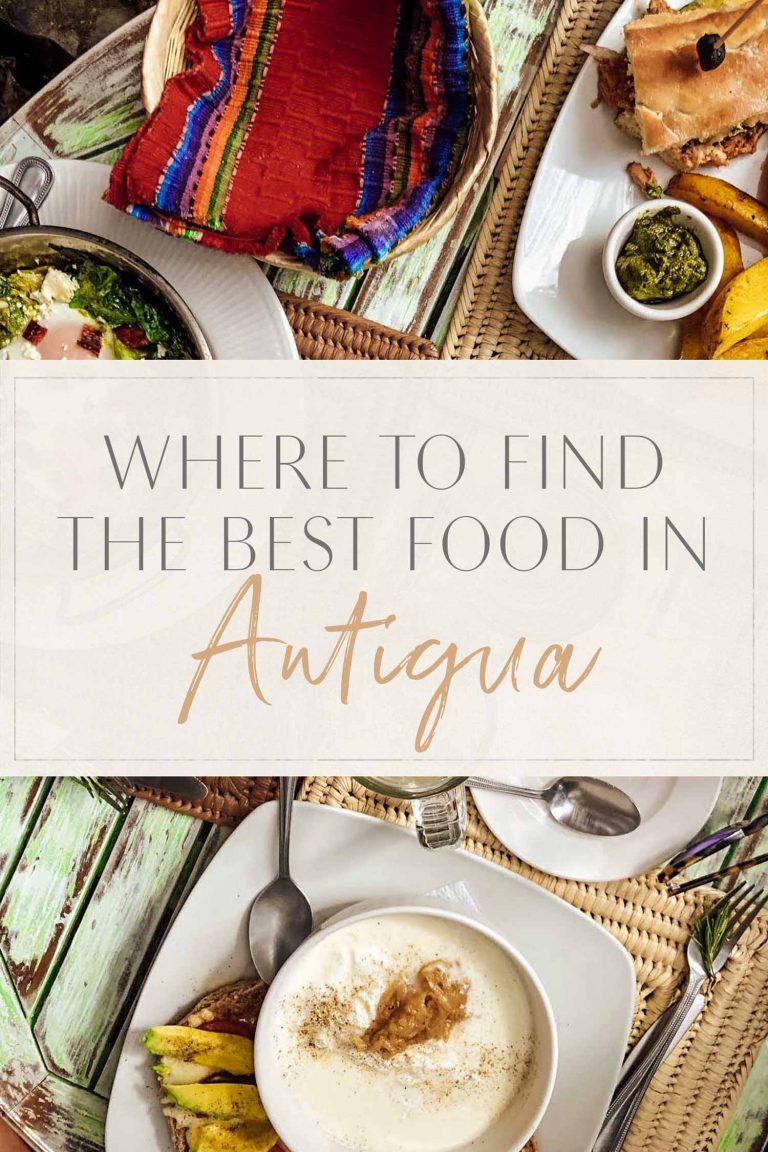 Where to Find the Best Food in Antigua • The Blonde Abroad