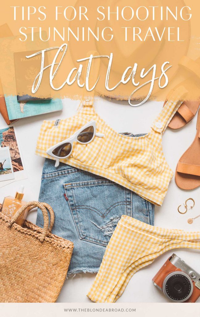 Tips for Shooting Stunning Travel Flat Lays • The Blonde Abroad