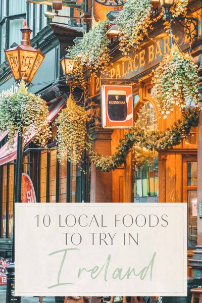 10 Local Foods to Try in Ireland • The Blonde Abroad