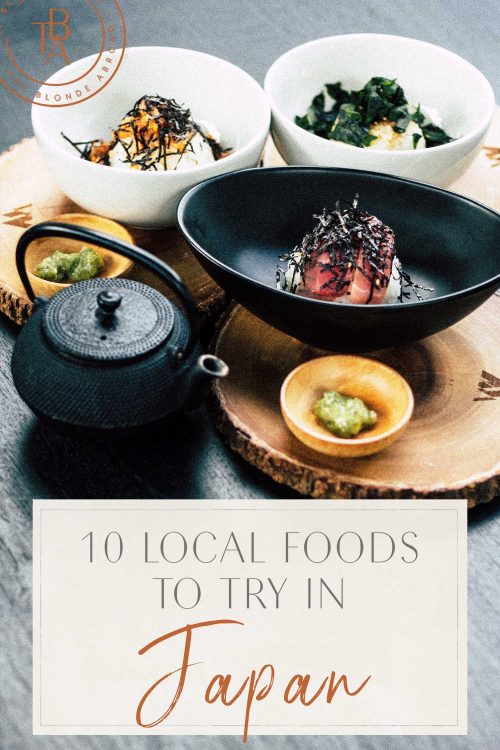 10 Local Foods to Try in Japan • The Blonde Abroad