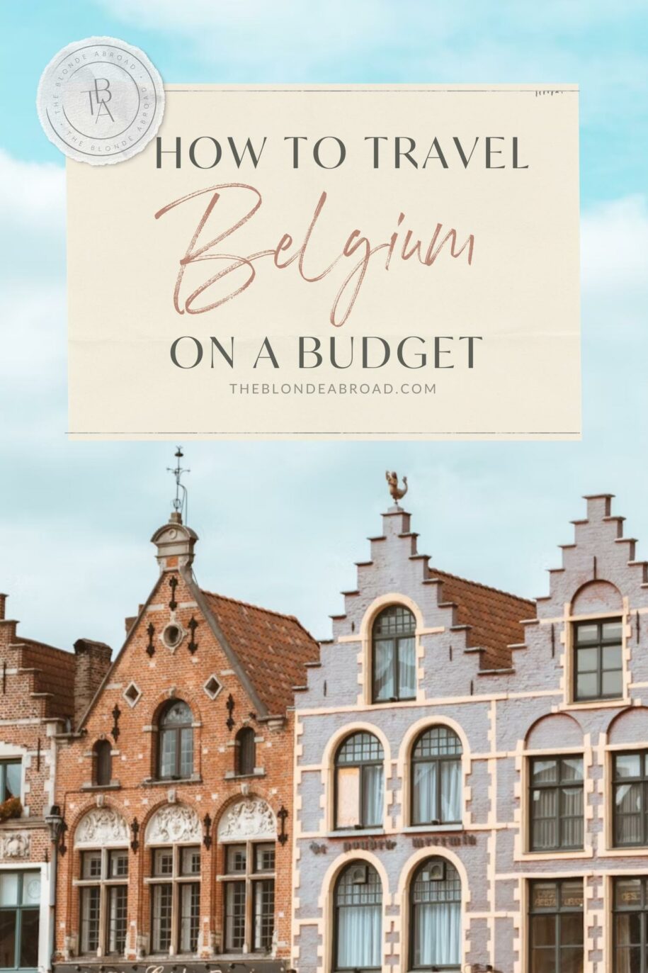 Tips for Traveling Belgium on a Budget • The Blonde Abroad