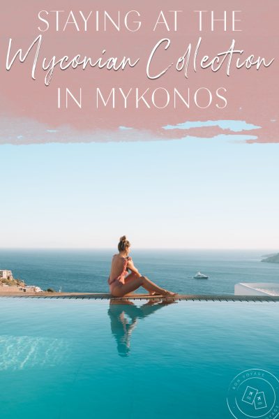 Staying at the Myconian Collection in Mykonos • The Blonde Abroad