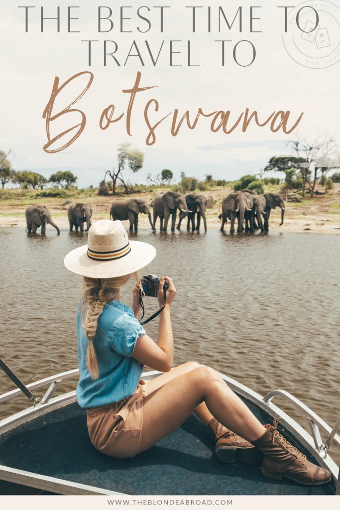 The Best Time to Travel to Botswana • The Blonde Abroad