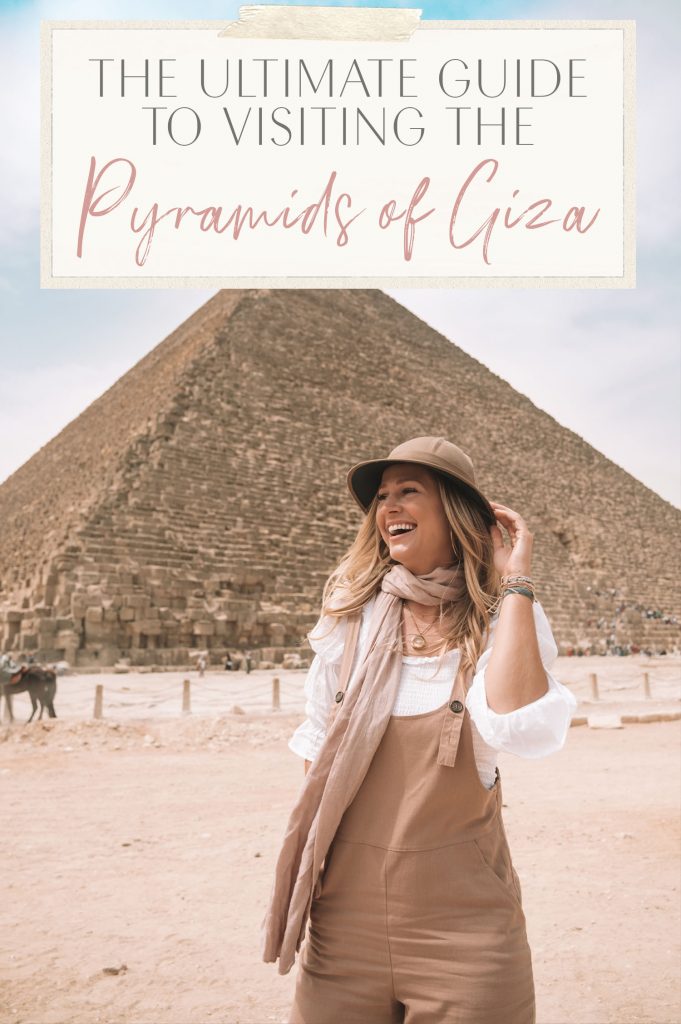 The Ultimate Guide to Visiting the Pyramids of Giza • The Blonde Abroad