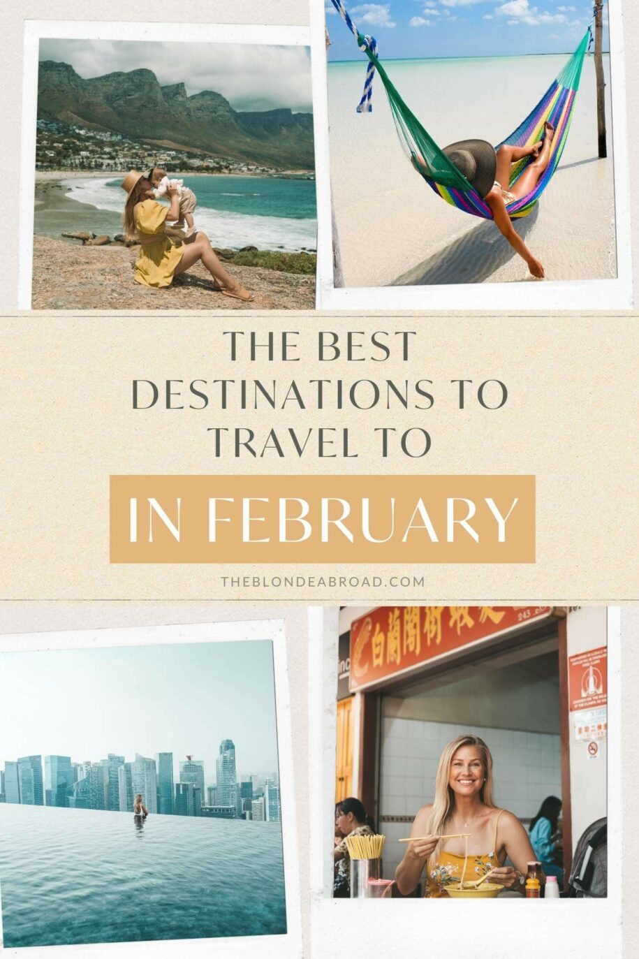 The Best Destinations to Travel to in February • The Blonde Abroad