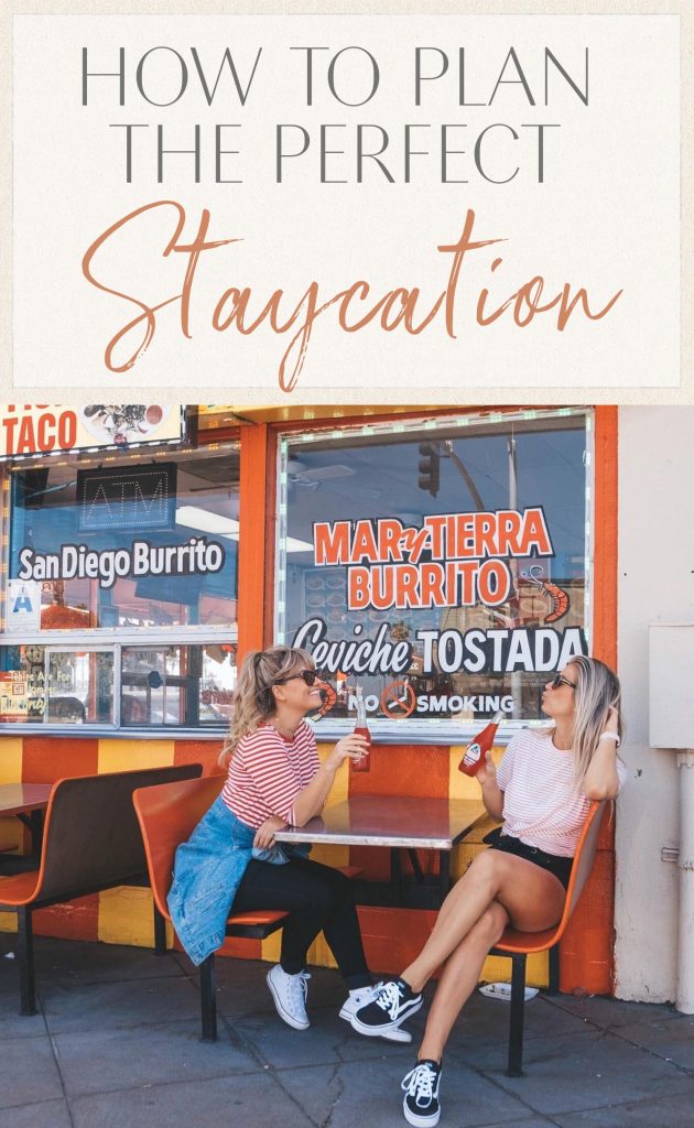 How to Plan the Perfect Staycation • The Blonde Abroad
