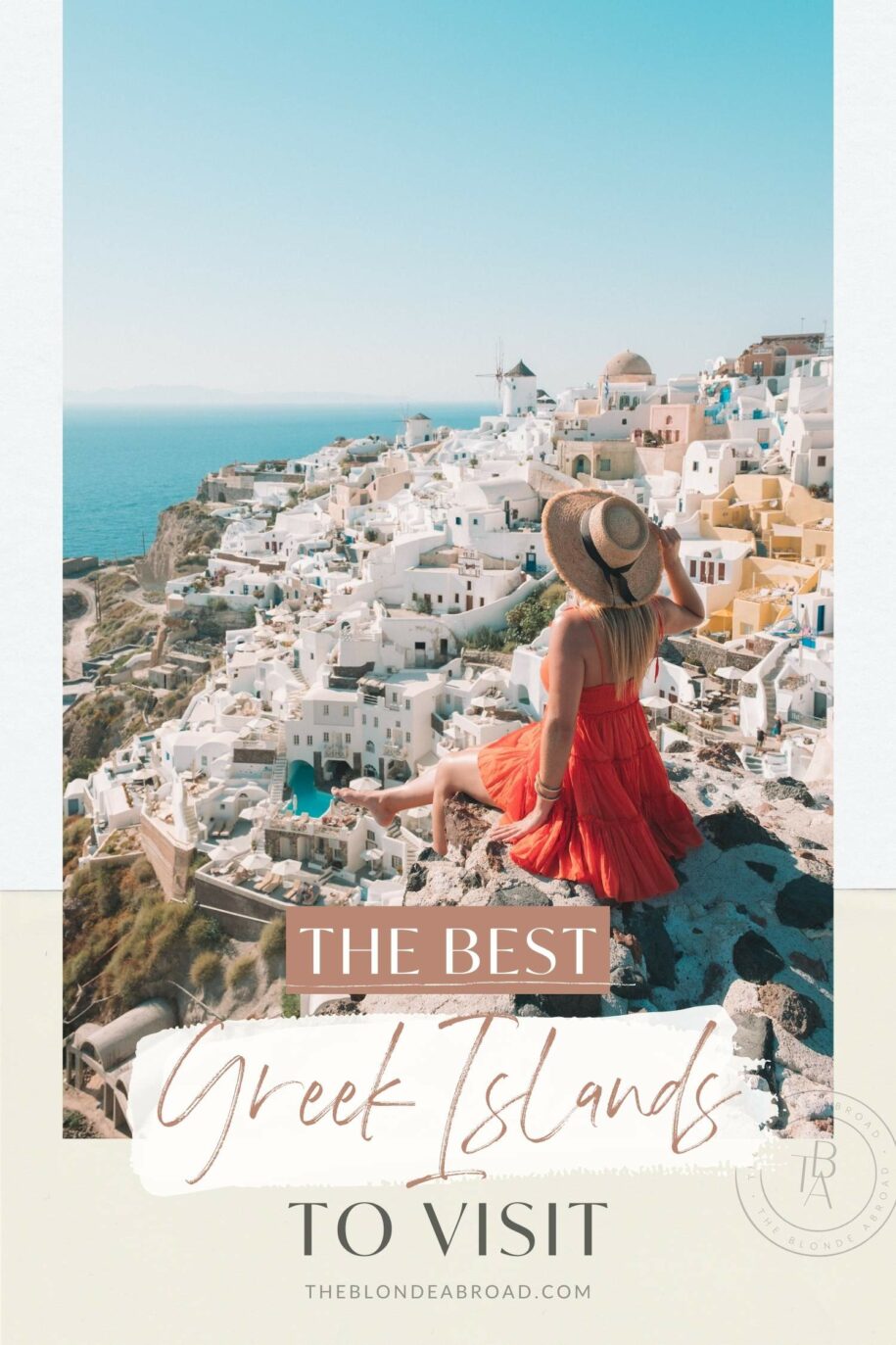 A Quick Guide to the Best Greek Islands to Visit • The Blonde Abroad