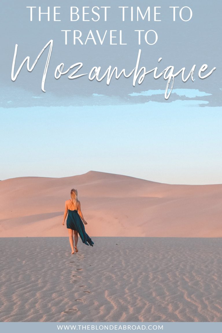 The Best Time to Travel to Mozambique • The Blonde Abroad