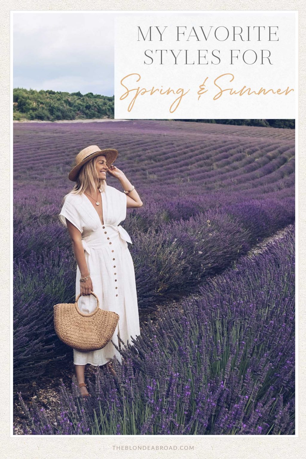 My Favorite Styles for Spring and Summer • The Blonde Abroad