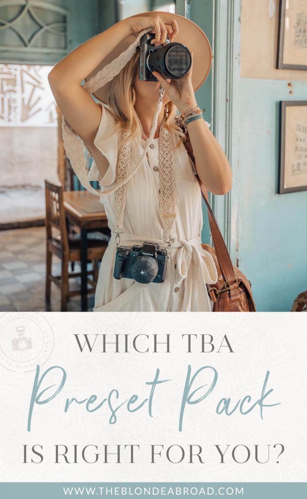 Which TBA Preset Pack is Right For You? • The Blonde Abroad