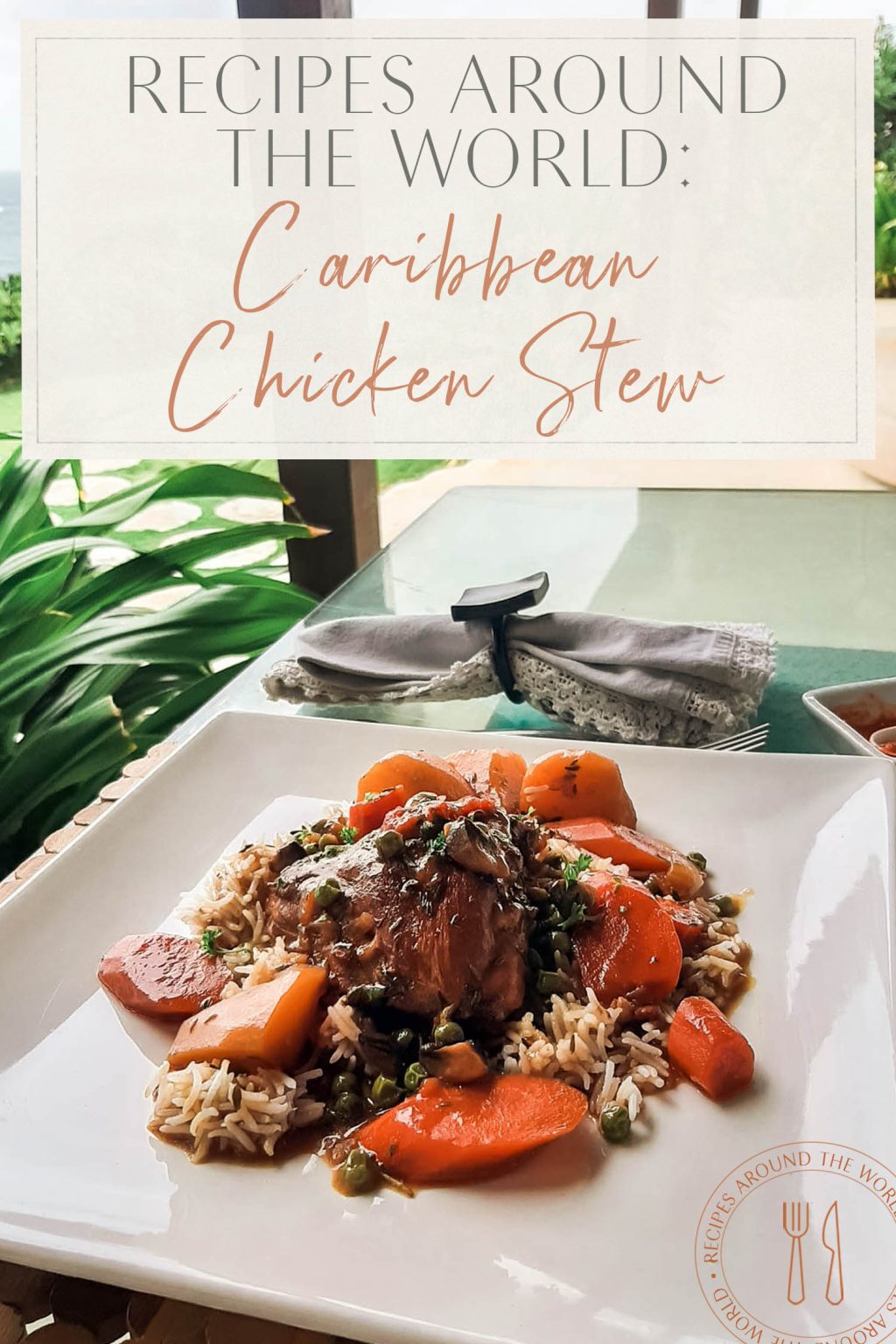 Recipes Around the World: Caribbean Chicken Stew • The Blonde Abroad