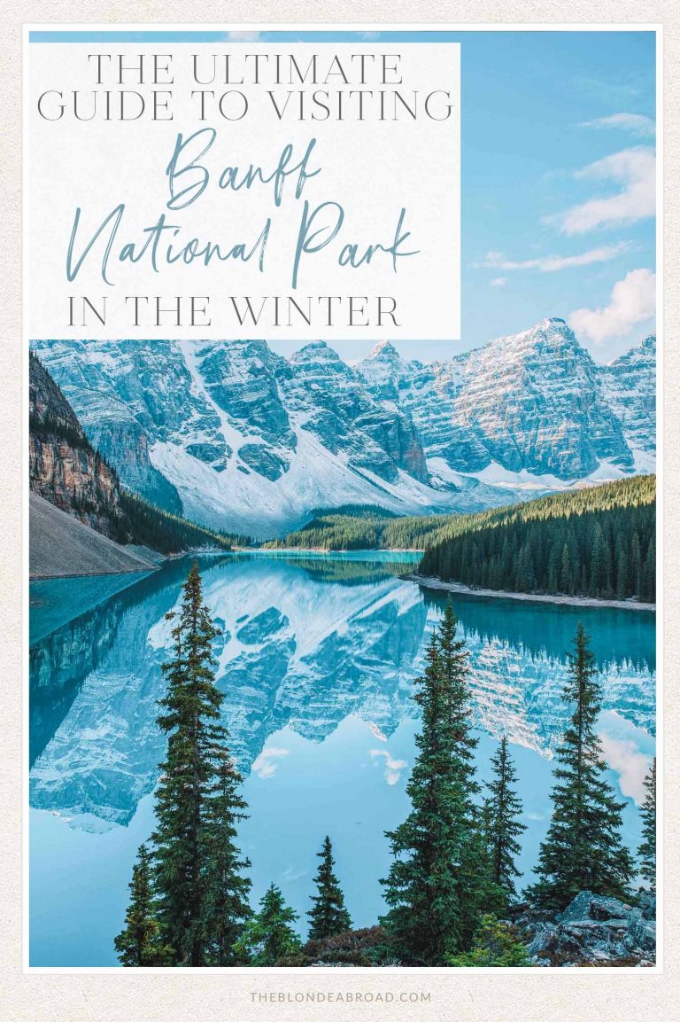 The Ultimate Guide to Visiting Banff National Park in the Winter • The ...