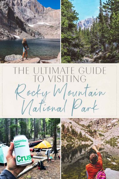 The Ultimate Guide to Visiting Rocky Mountain National Park • The ...