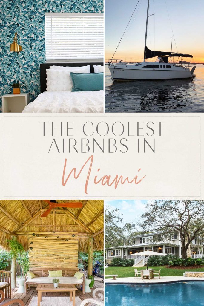 The Coolest Airbnbs in Miami • The Blonde Abroad