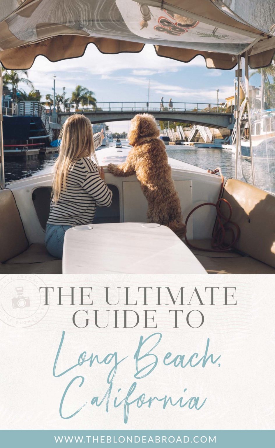 The Ultimate Guide to Long Beach, California • The Blonde Abroad