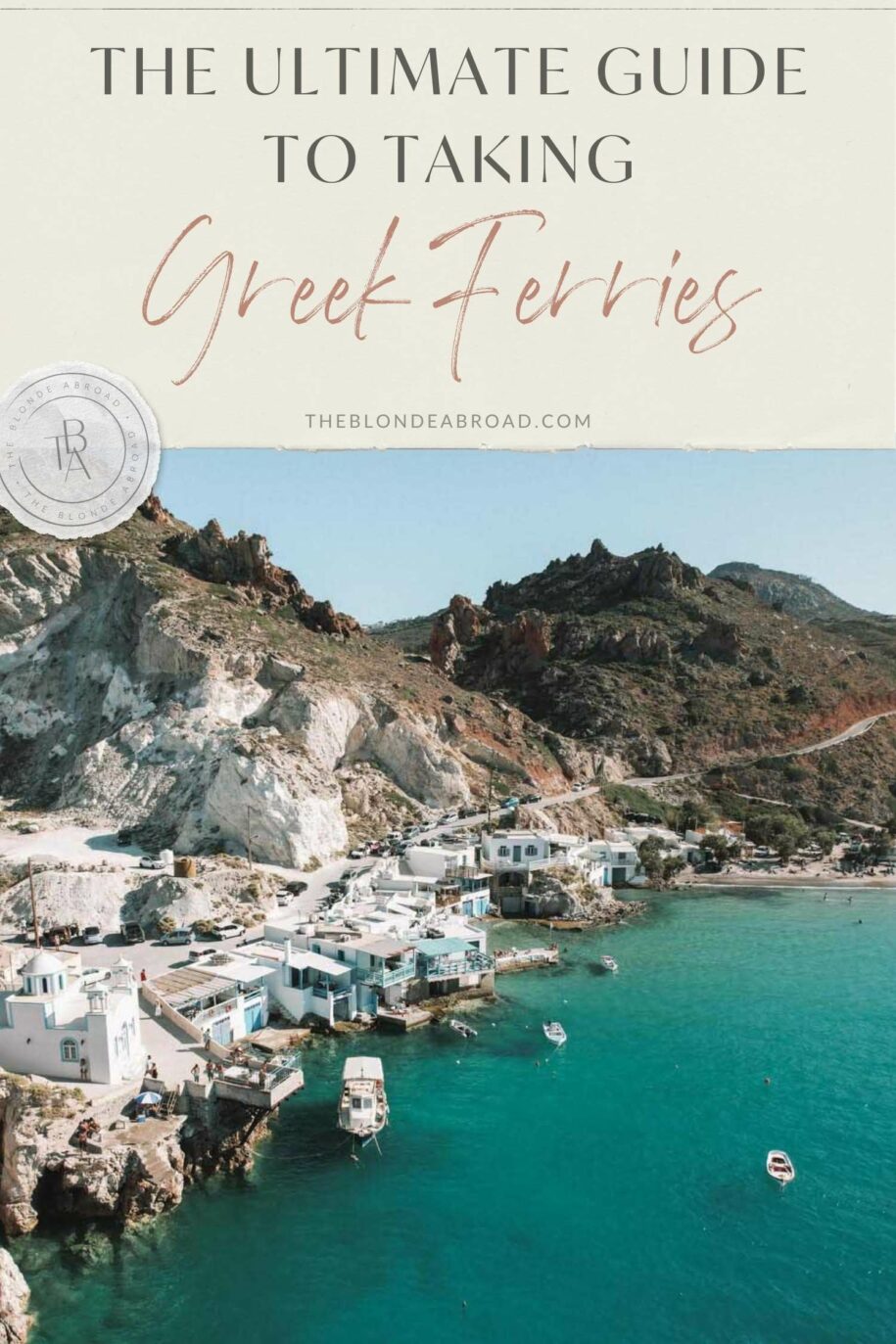 The Ultimate Guide to Taking Greek Ferries • The Blonde Abroad