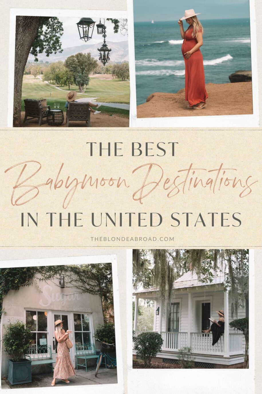 The Best Babymoon Destinations in the United States • The Blonde Abroad