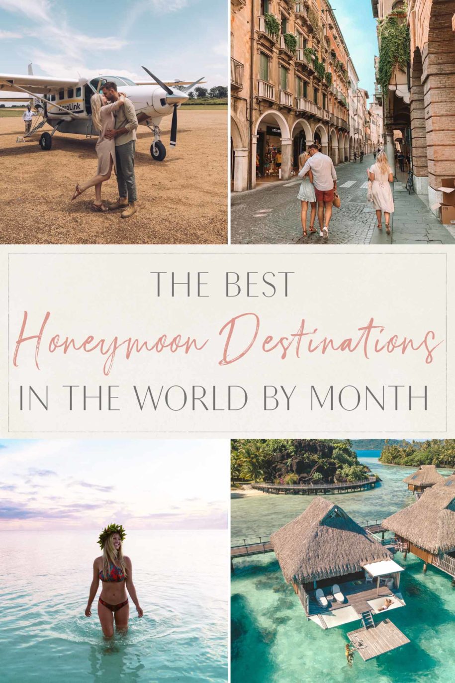 The Best Honeymoon Destinations in the World by Month • The Blonde Abroad