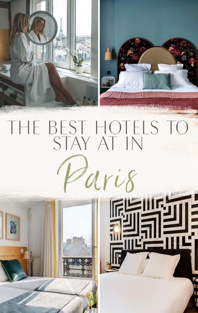 The Best Hotels to Stay at in Paris • The Blonde Abroad